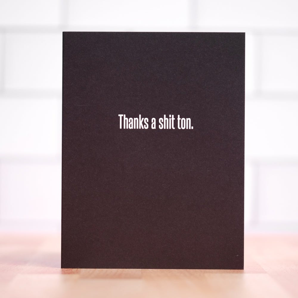 Thanks a shit ton... Thank You Card – M E R I W E T H E R